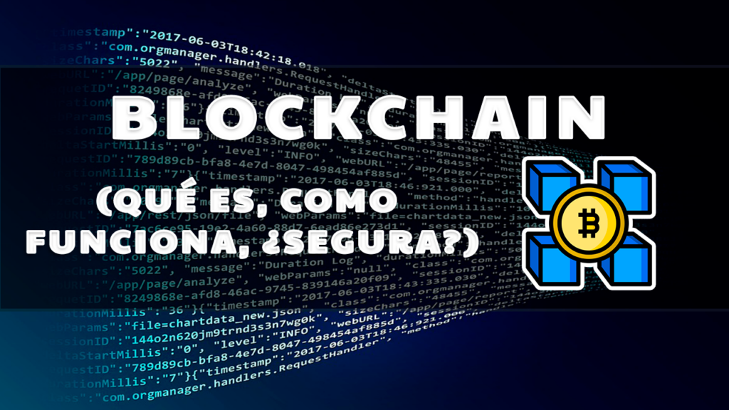 Blockchain: Origen, funcionamiento y para qué sirve