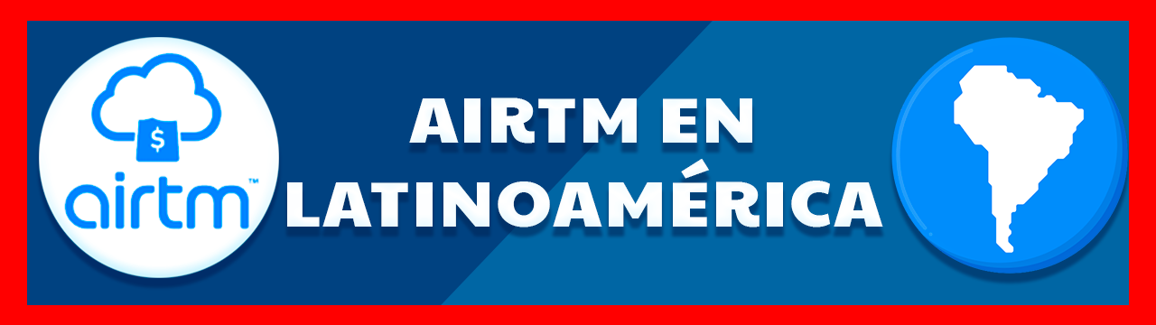 AirTM Tutorial 2023 ¿Cómo Funciona y Qué es ? - Tarija Club